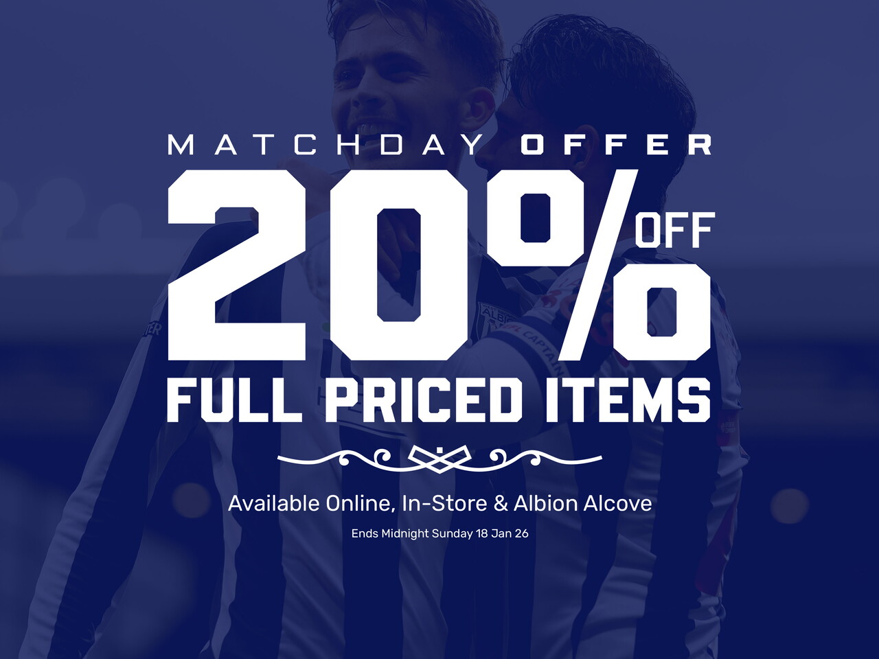 Matchday Offer | 20% off Full Price Products Online & In-Store | West ...