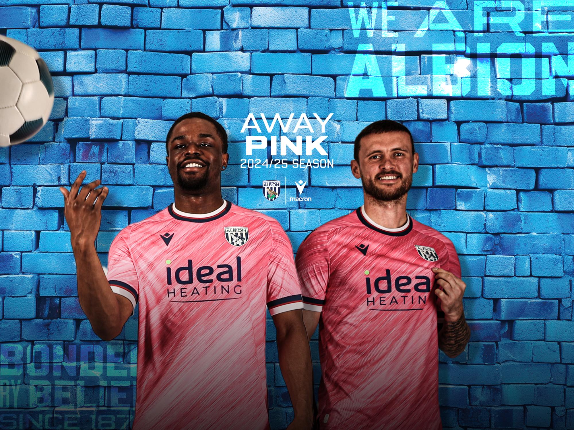 We Are Albion | 2024/25 Away Pink Kit Unveiled and on Sale Now | West Bromwich Albion
