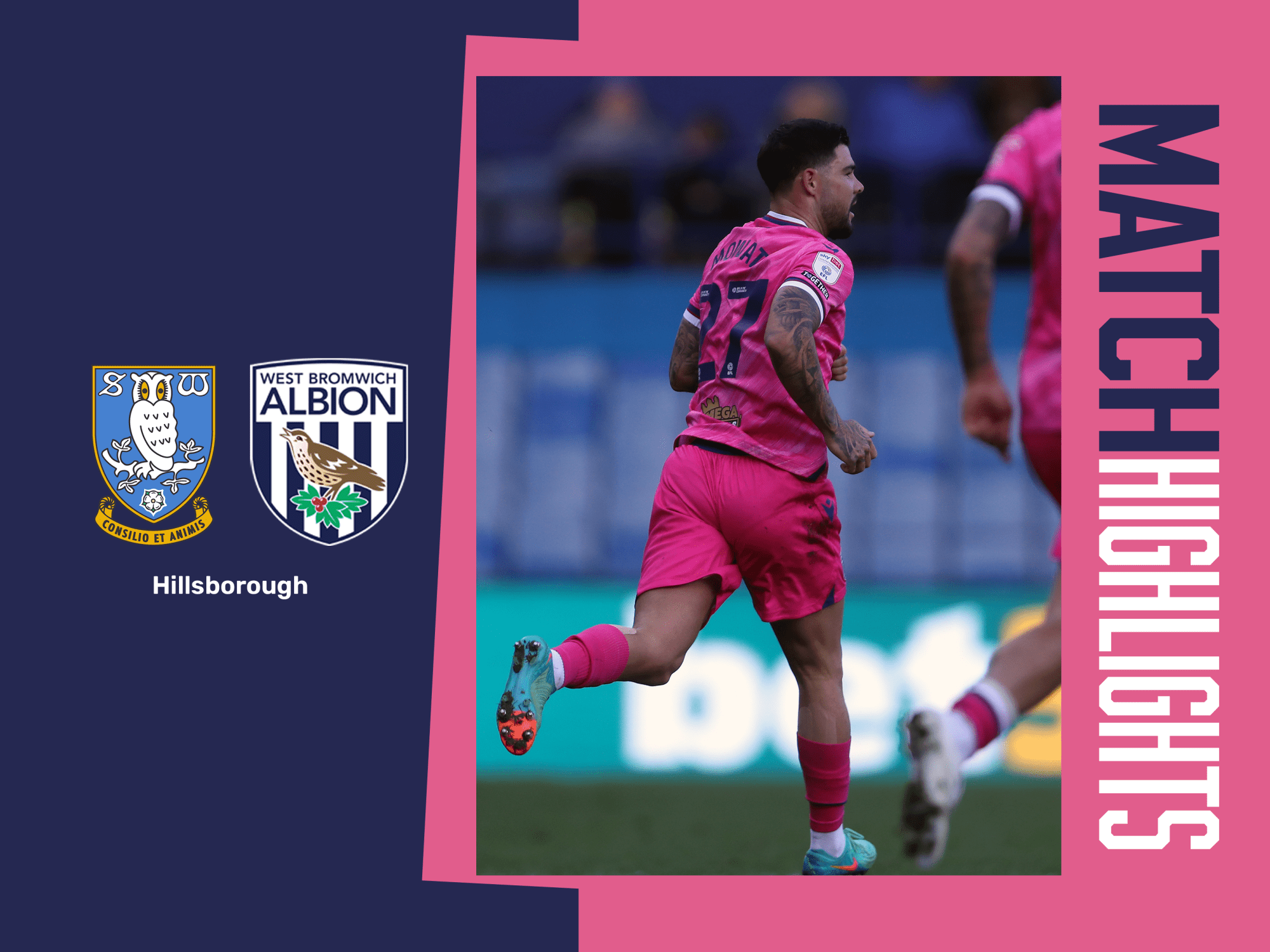 Sheffield Wednesday 3-2 Albion | Match Highlights | West Bromwich Albion