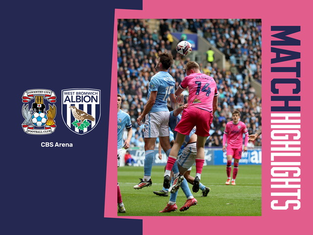 Coventry City 2-0 Albion | Match Highlights | West Bromwich Albion