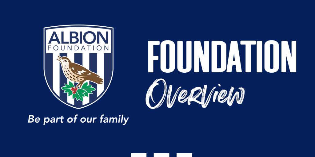 The Albion Foundation Overview 2021 | West Bromwich Albion