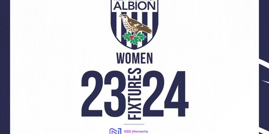 Albion Women’s 2023/24 fixtures announced | West Bromwich Albion