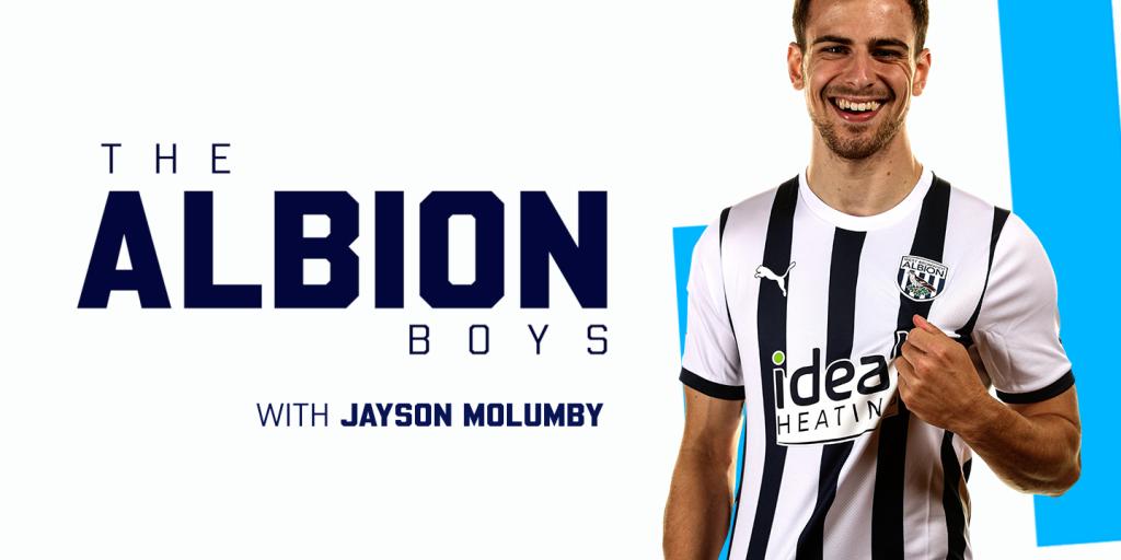 The Albion Boys with Jayson Molumby | Episode 12 | West Bromwich Albion
