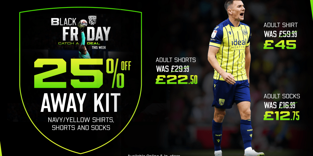 Black Friday Offers | 25% off navy & yellow away kit | West Bromwich Albion